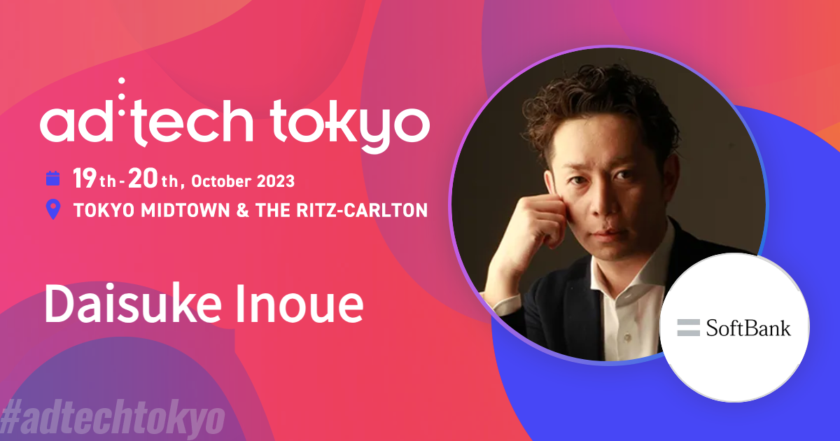 Daisuke Inoue | ad:tech tokyo official website