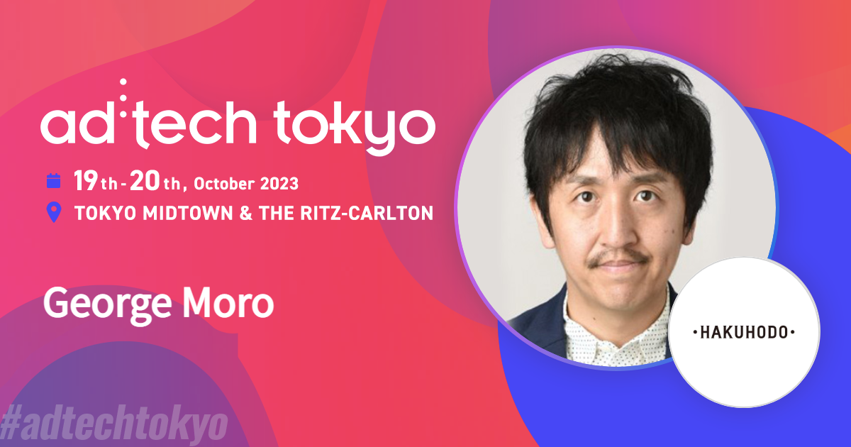 George Moro | ad:tech tokyo official website